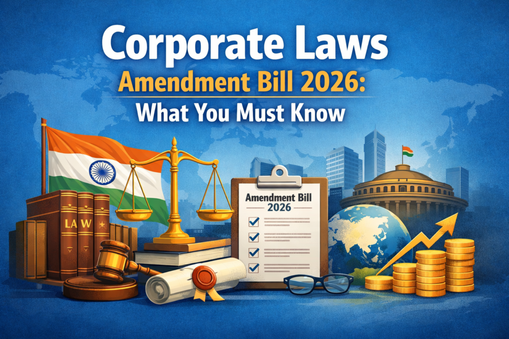 Corporate Laws Amendment Bill 2026: What You Must Know